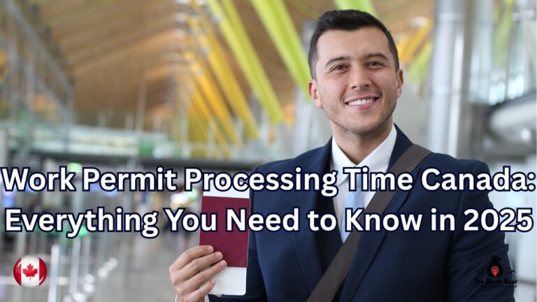 Work Permit Processing Time Canada | 2025 Updates, PGWP & Cost Insights